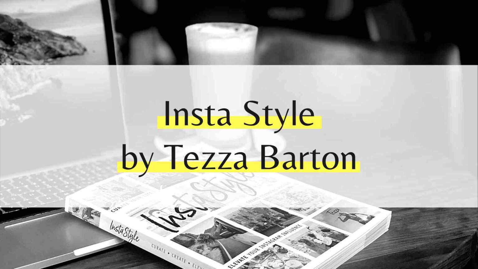 Insta Style von Tezza Barton - Buchrezension - Montagsbuero