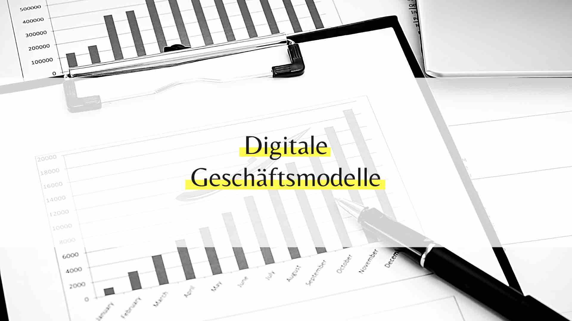 Digitale Geschäftsmodelle: Chancen und Herausforderungen