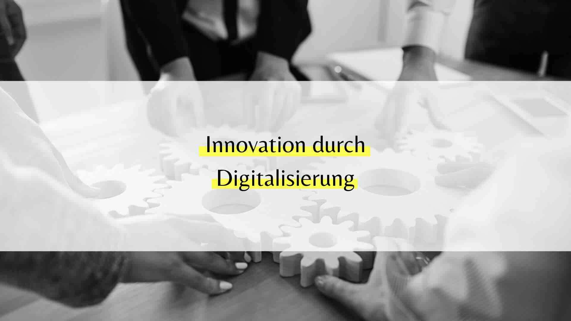 Innovation durch Digitalisierung: So profitieren Marken